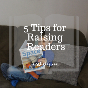 5 Tips for Raising Readers - Mrs. Bishop - Mrs Bishop
